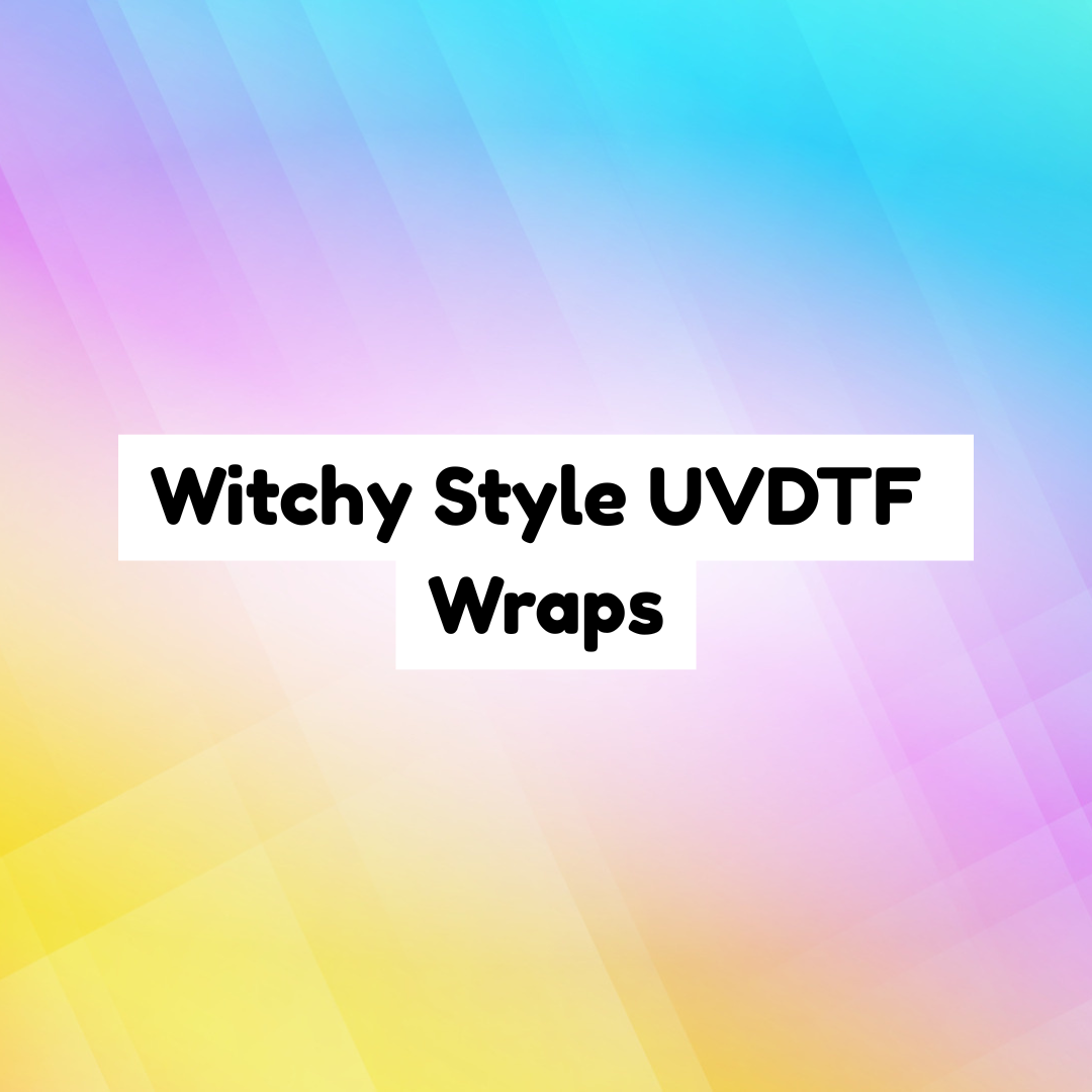 Witchy Style UVDTF Wraps – LadyLuxeCrystals